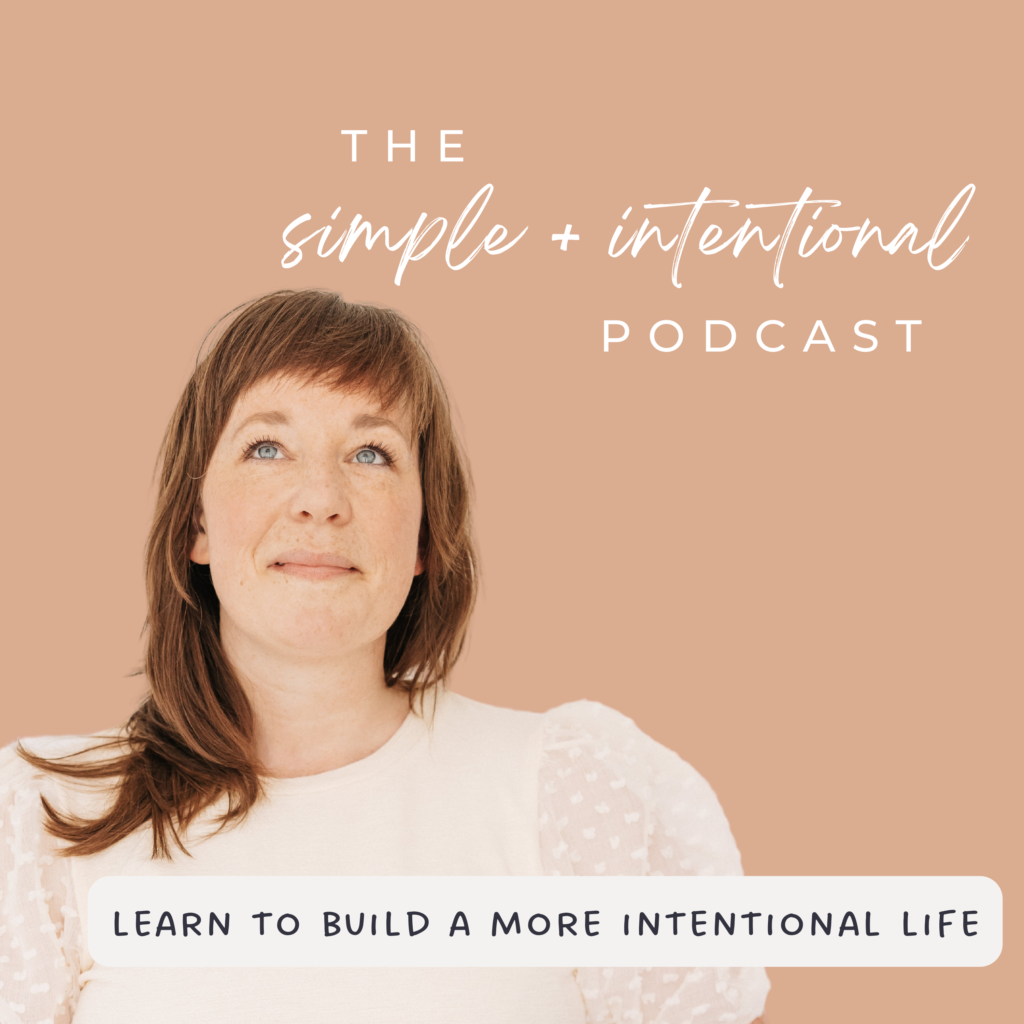 The Simple + Intentional Podcast